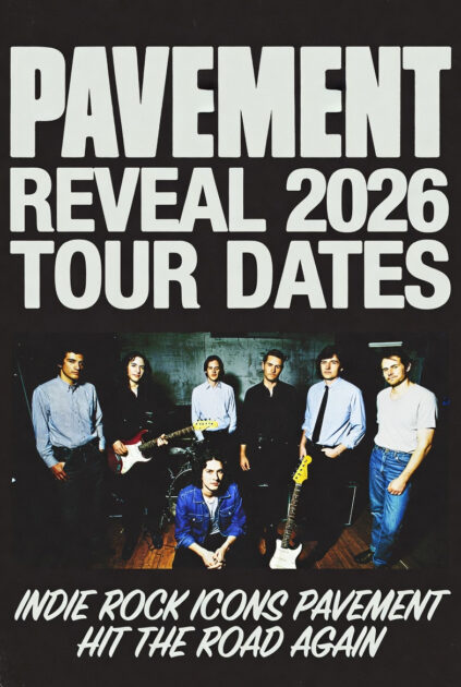 Indie Rock Icons Pavement Reveal 2026 Tour Dates
